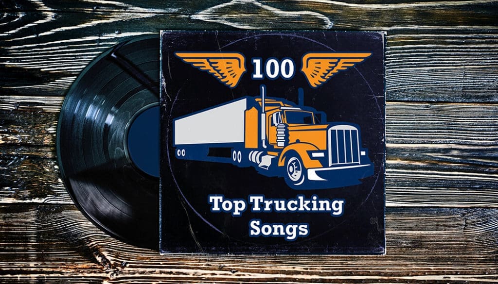 Top 100 Best Trucking Songs of All Time - TopMark Funding